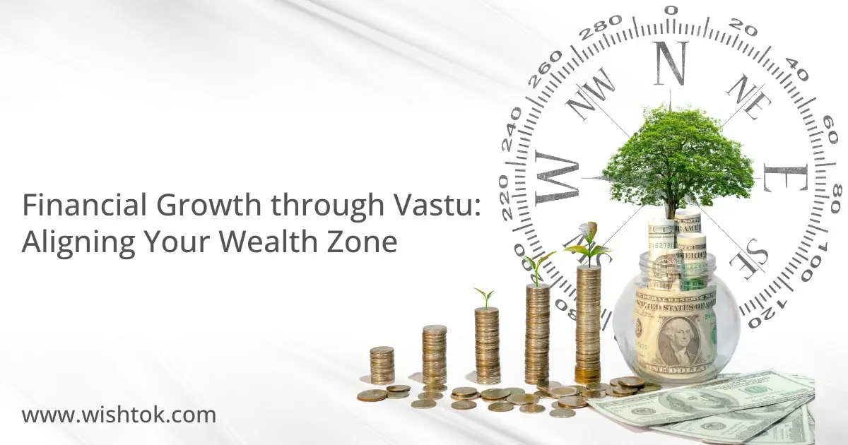 Financial Growth through Vastu: Aligning Your Wealth Zone in Dubai UAE ...