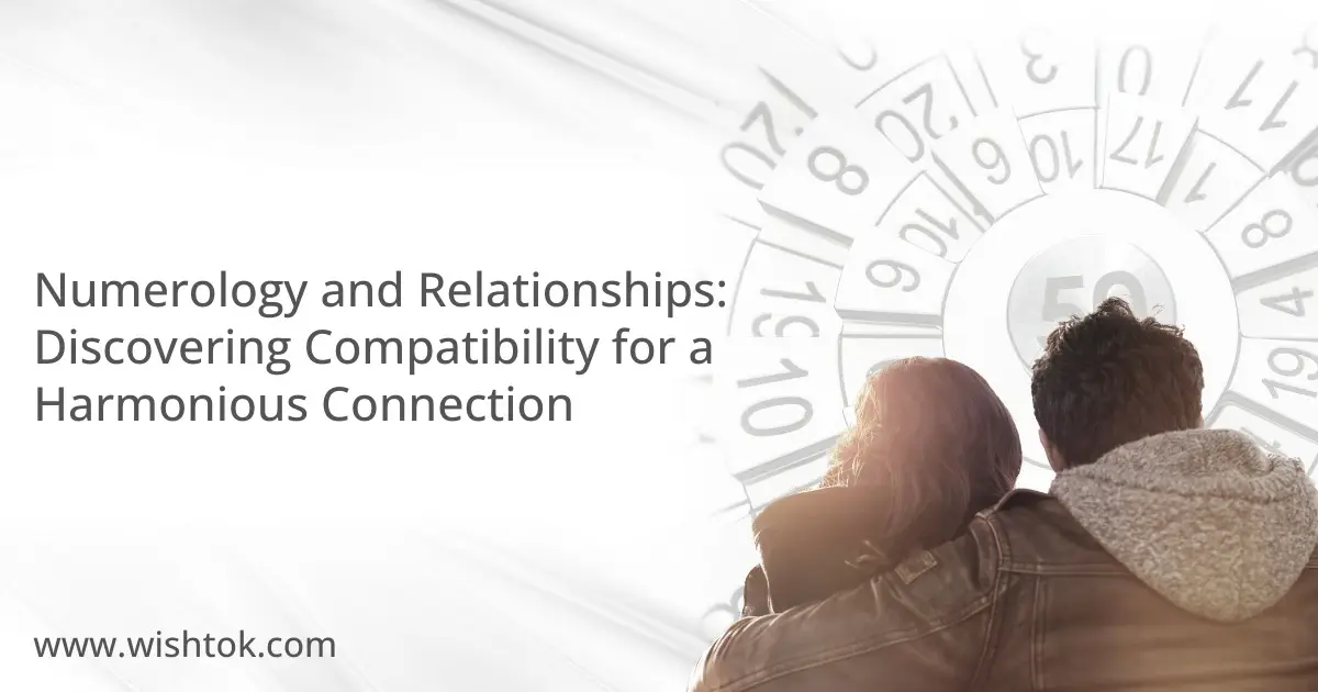Numerology and Relationships: Discovering Compatibility for a Harmonious Connection in Dubai UAE ...